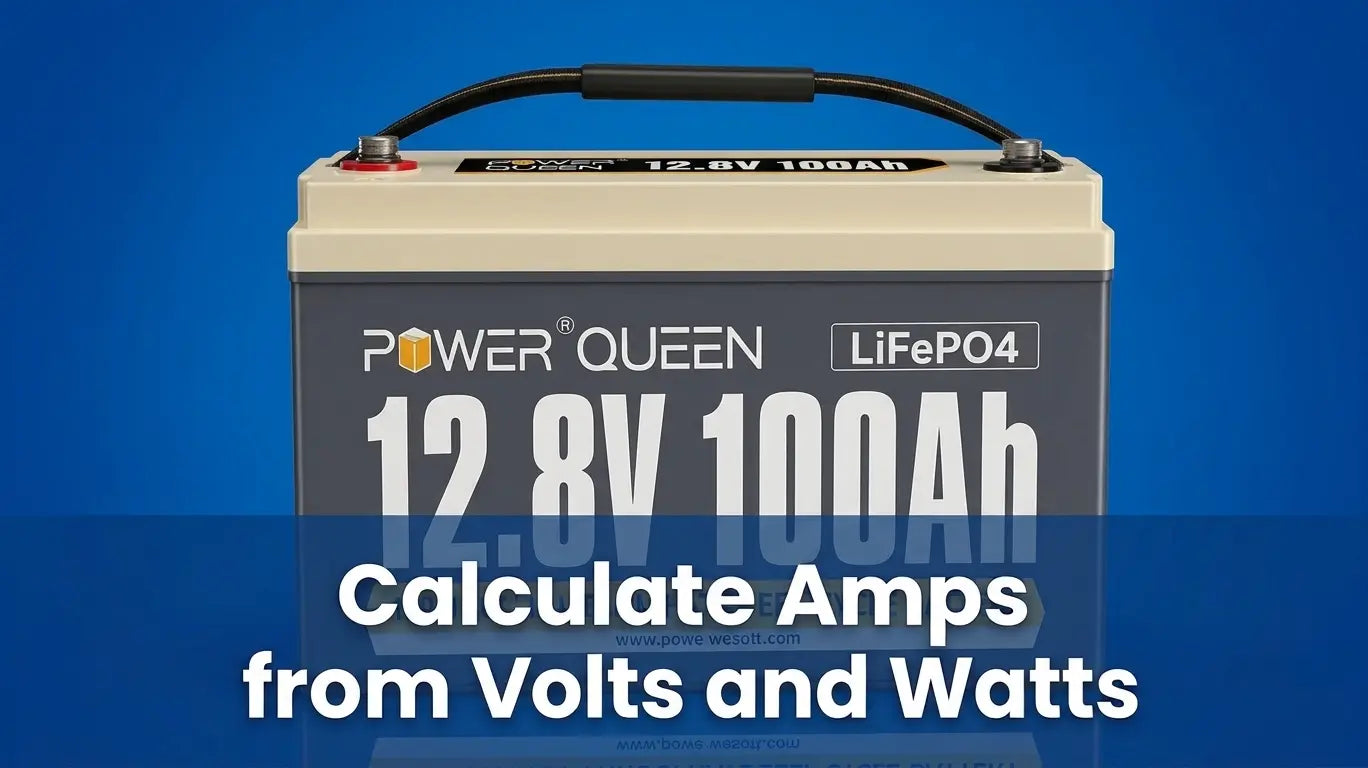 How to Calculate Amps from Volts and Watts – Power Queen US